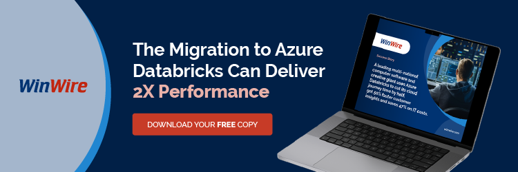 Winwire Utilizing Azure Databricks For Cloud Migration